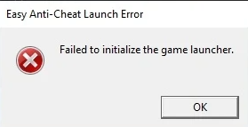 Easy Anti-Cheat Launch Error: Failed to initialize the game launcher ...